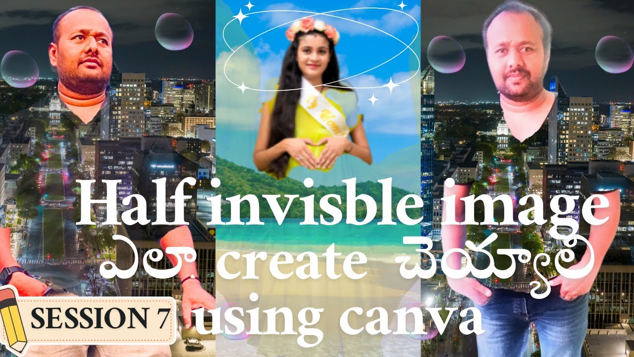 SESSION 7| How to create half invisible image using Canva app in telugu ...