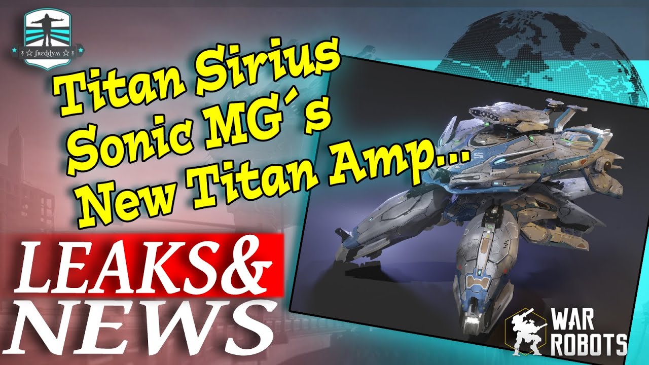 BREAKING NEWS - Titan Sirius Sonic MG’s New Module - War Robots - YouTube