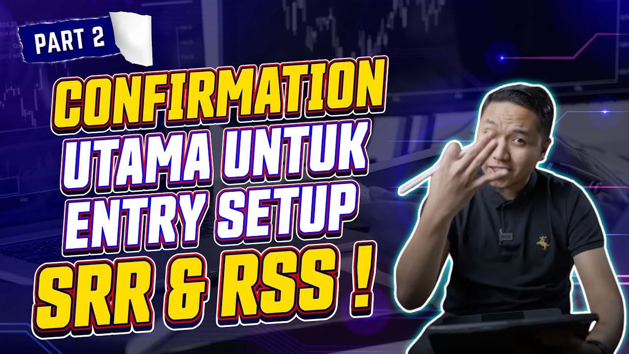 PART 2 | INI CONFIRMATION SOLID SETUP SRR DAN RSS.! - YouTube