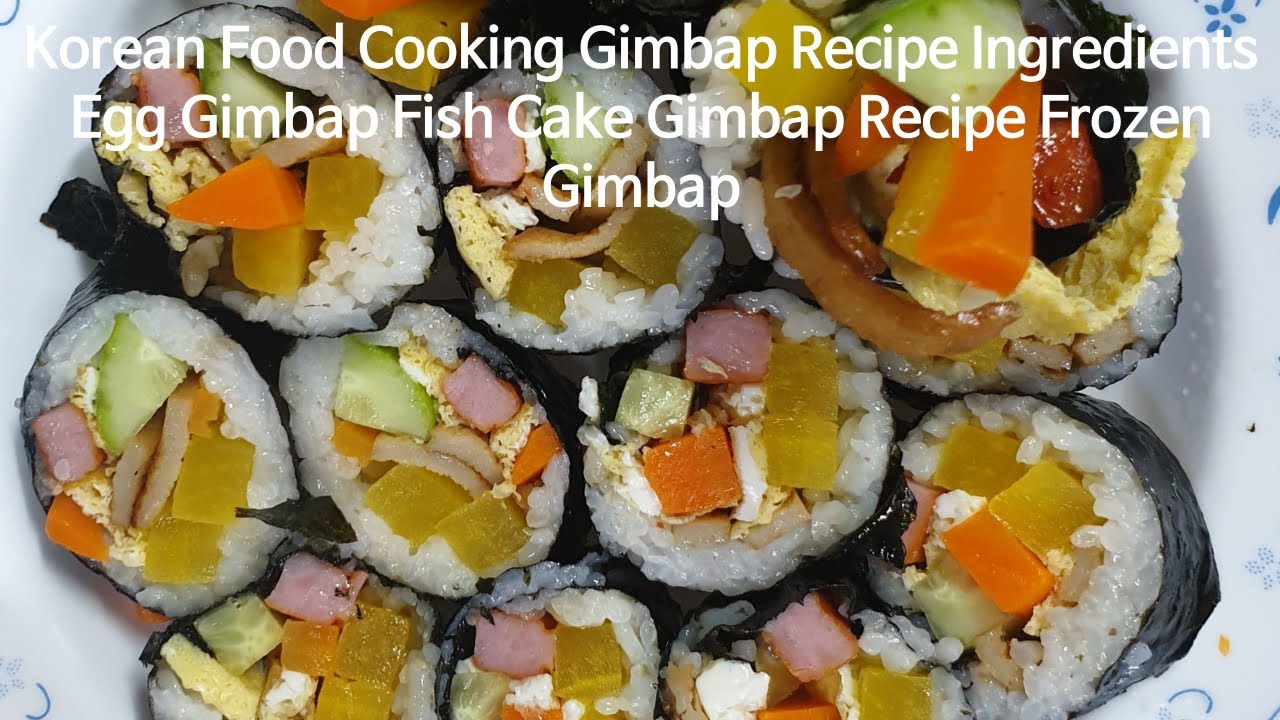 Korean Food Cooking Gimbap Recipe Ingredients Egg Gimbap Fish Cake ...