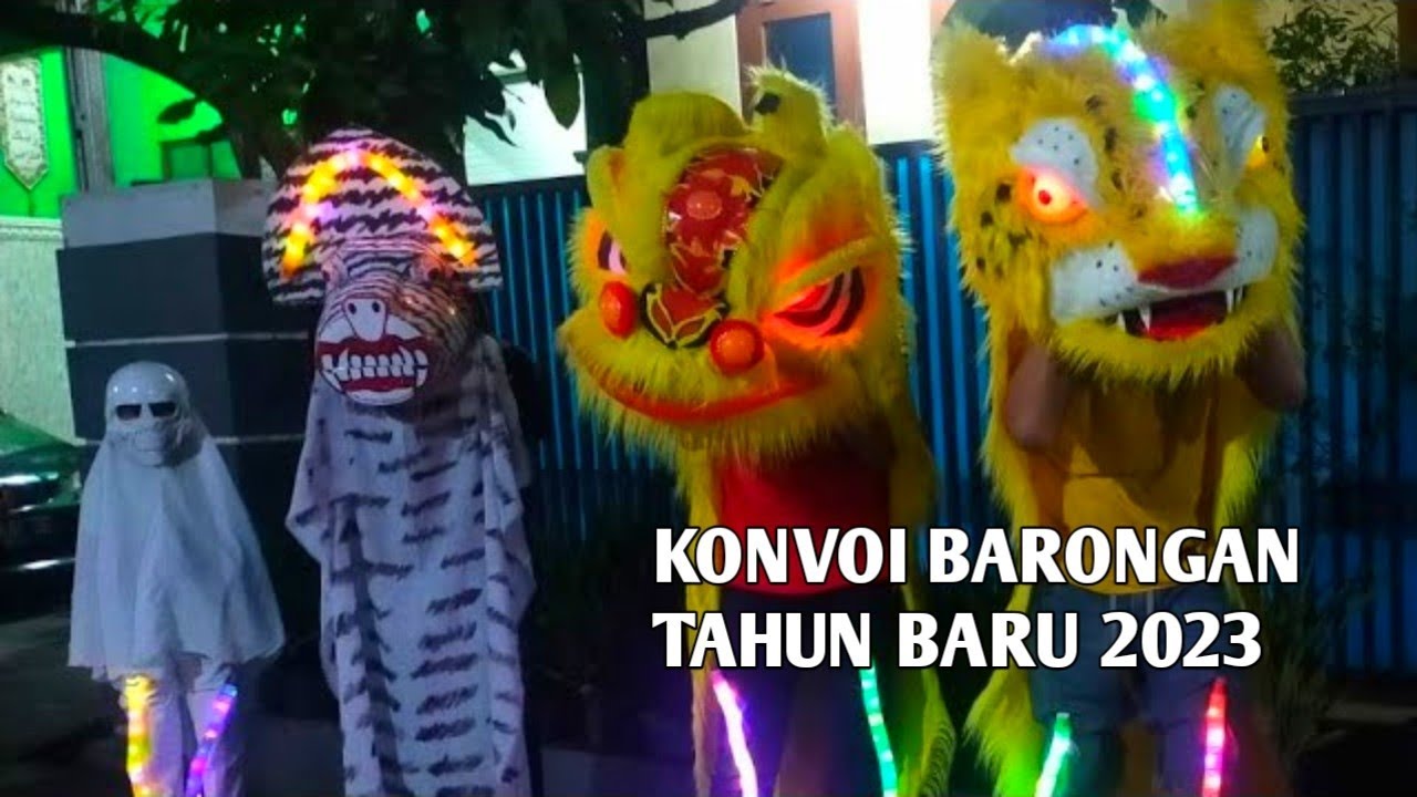 KONVOI BARONGAN RAME RAME MENYAMBUT TAHUN BARU 2023 - YouTube