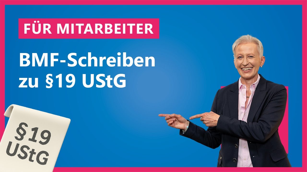 BMF-Schreiben zu §19 UStG: Wichtige Hinweise für Steuerberater - YouTube