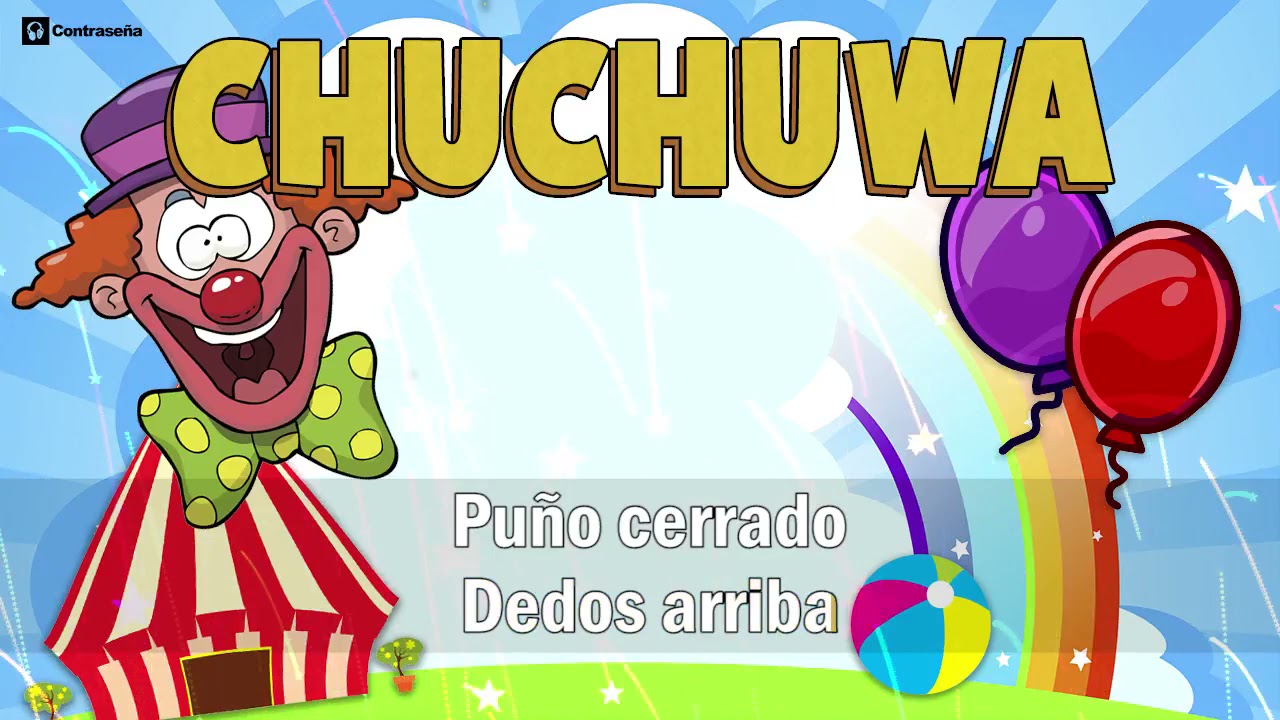 Chuchuwa, Chu Chu Ua Chuchuuá Musica Infantil, Canciones infantiles ...