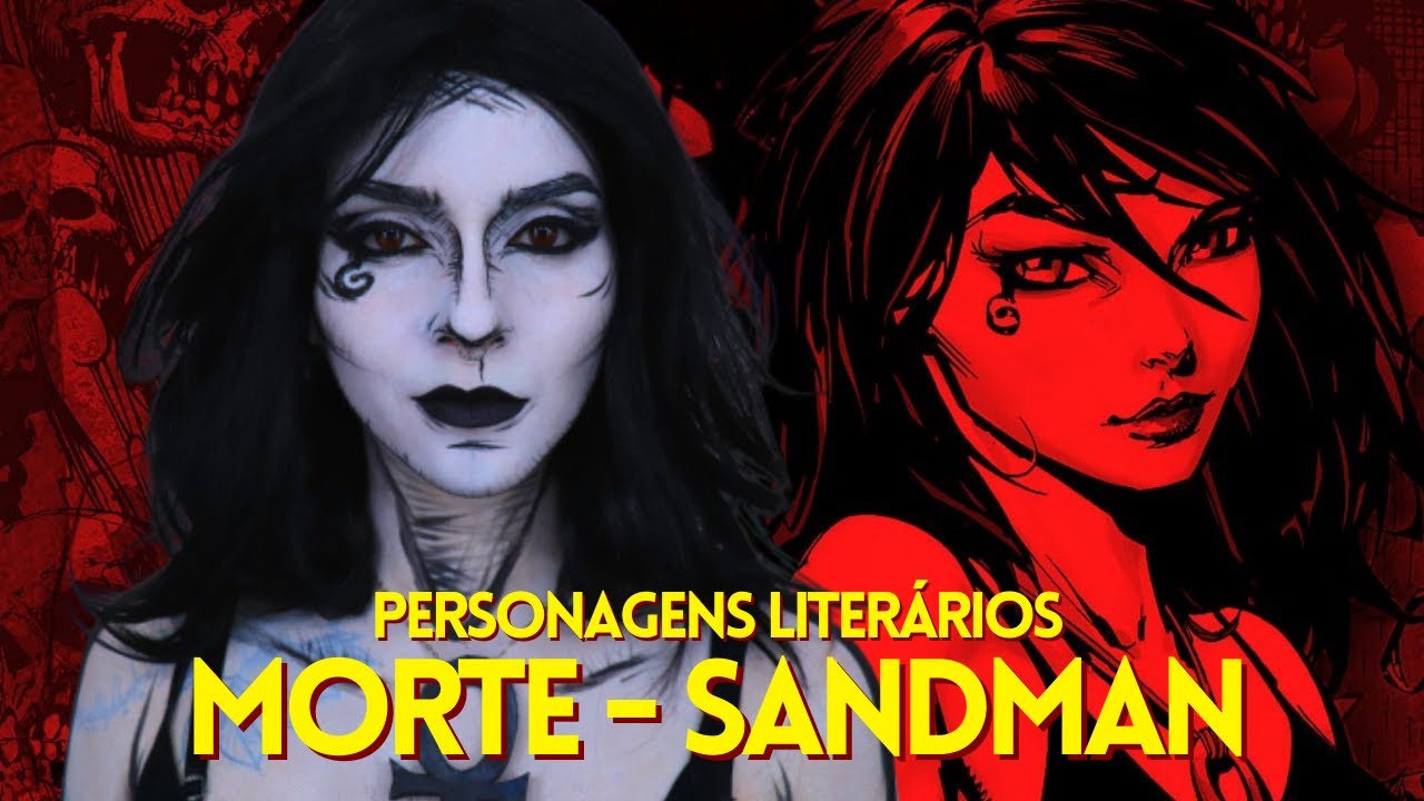 MORTE - SANDMAN MAKEUP | Maquiagem Artística | HQ MAQUIAGEM ESPECIAL ...