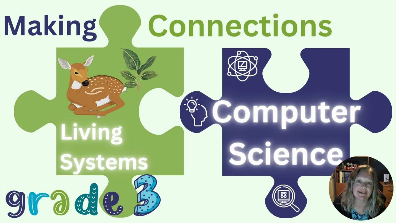 Grade 3 Living Systems Connections to Computer Science - YouTube