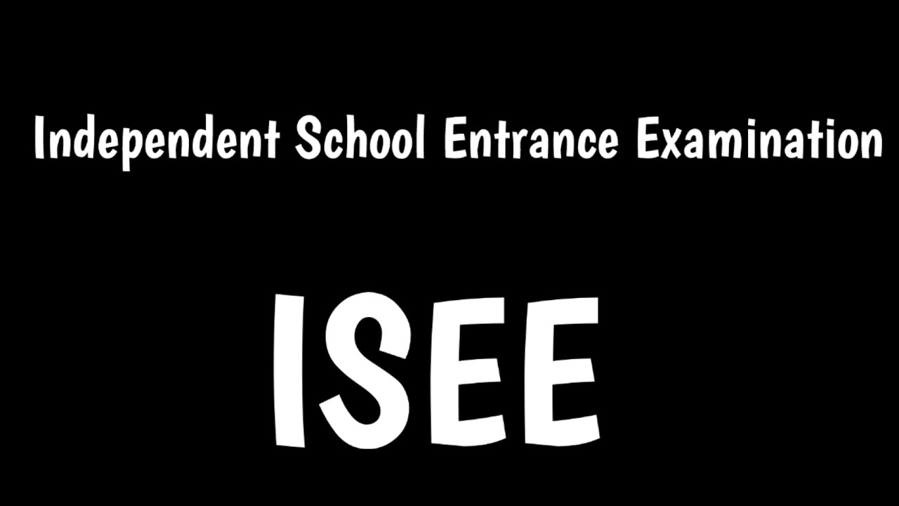 ISEE Test | Independent School Entrance Examination | - YouTube