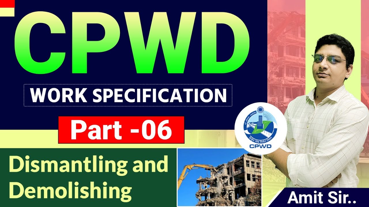 CPWD Work Specifications | Specifications of Demolition & Dismentling Buildings as Per CPWD ...