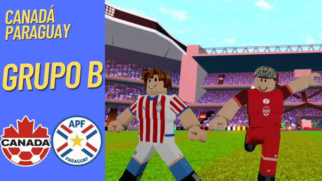 Copa América Roblox: Canadá Vs. Paraguay - Grupo B - YouTube
