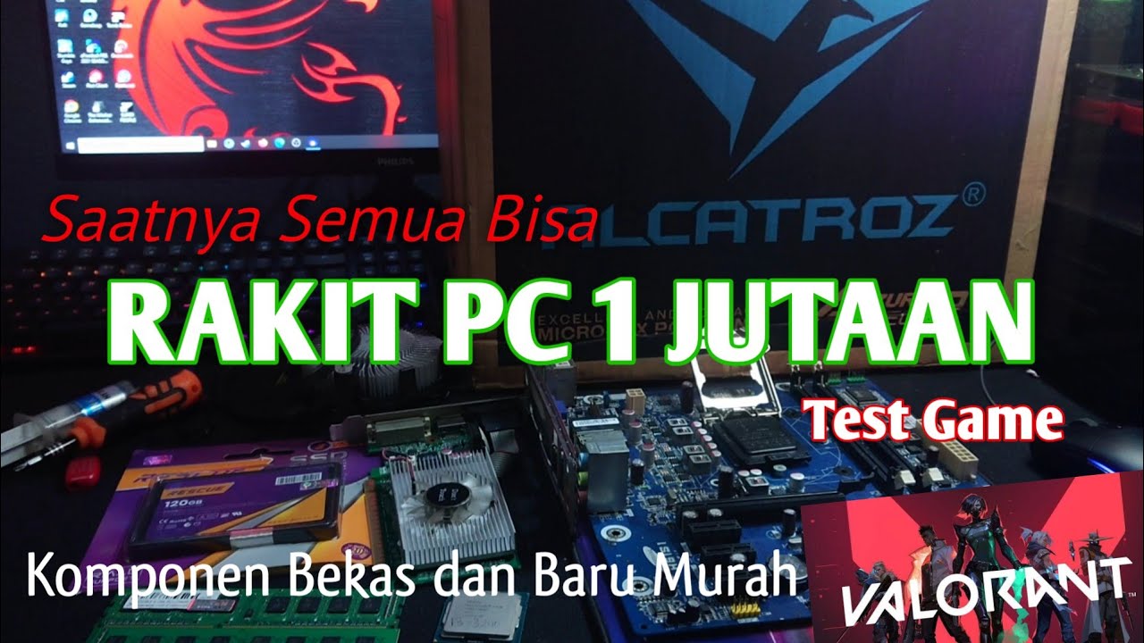 Semua Bisa Rakit PC 1 Jutaan (Beli Part, Proses Rakit dan Test Game ...