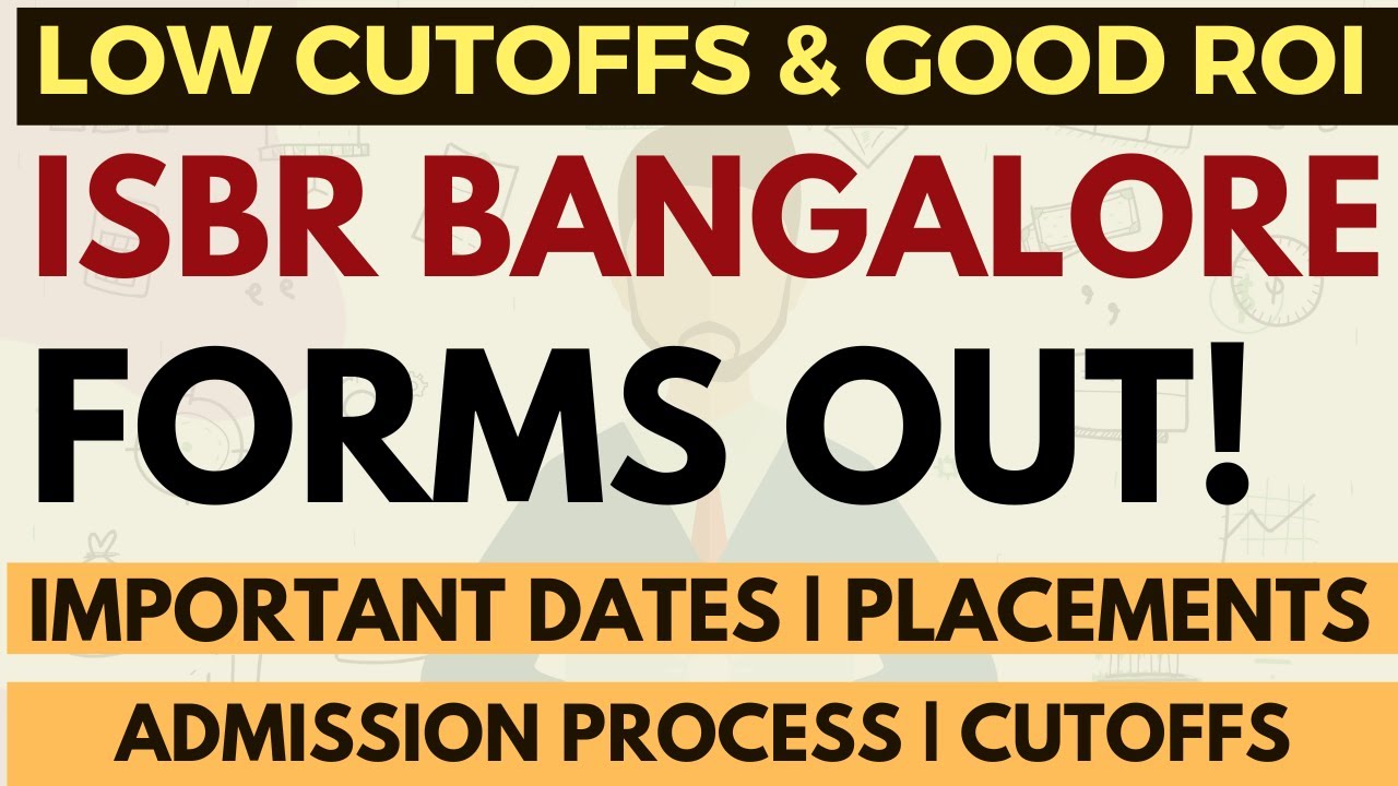 ISBR Bangalore forms are out: Low cutoffs, Good ROI, Important Dates ...