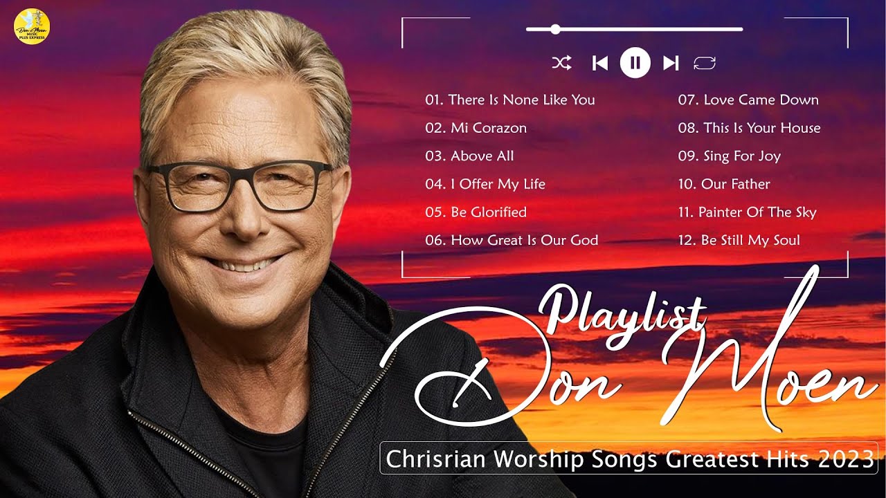 Best Don Moen Easter Songs | Beautiful Don Moen Worship Songs 2023 ...
