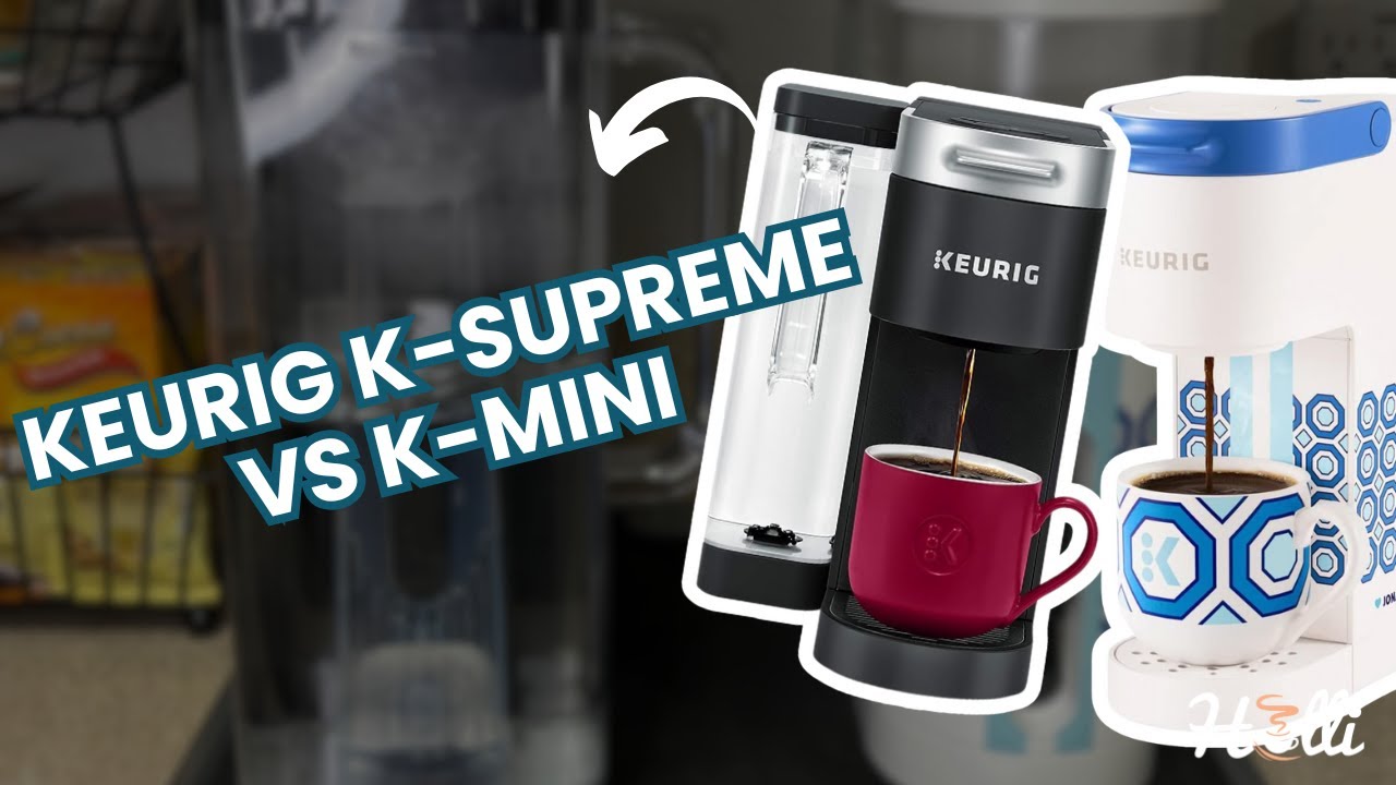 Keurig K-Supreme vs K-Mini: Honest Size & Performance Comparison - YouTube