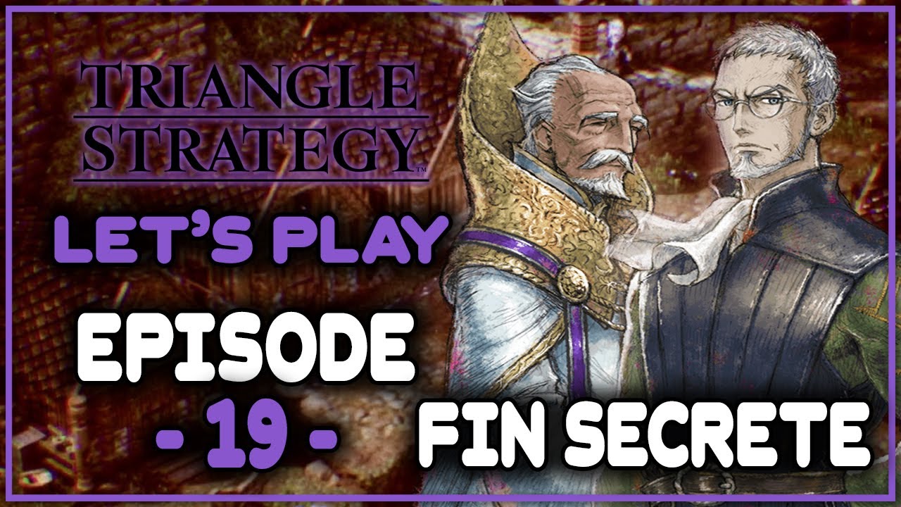 FIN SECRETE #19 ⚔️ BATAILLE AVEC BENEDICT - TRIANGLE STRATEGY ...