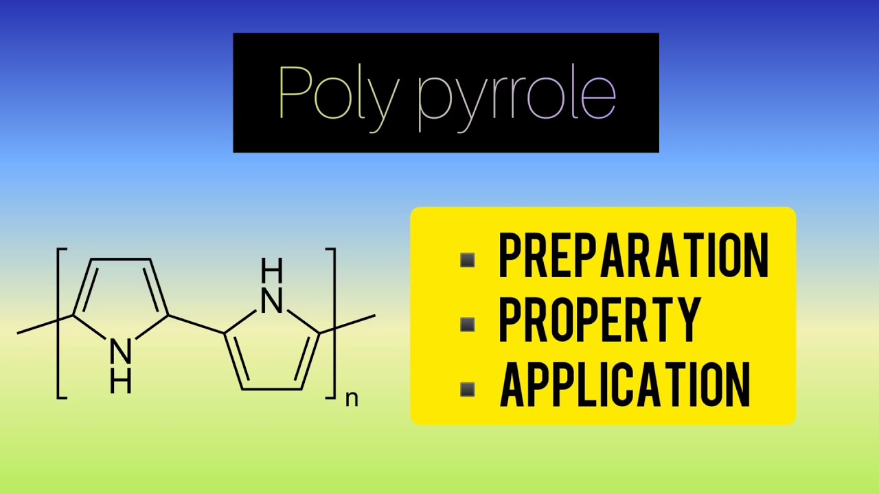 KTU-ENGINEERING CHEMISTRY ♦️ POLY PYRROLE♦️ PREPARATION, PROPERTIES ...