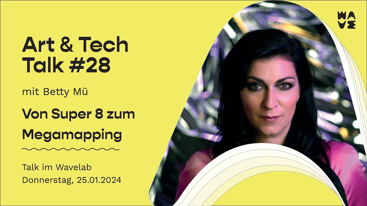 Art & Tech Talk #28: »Von Super 8 zum Megamapping – Videoart, Immersion und AR« mit Betty Mü ...