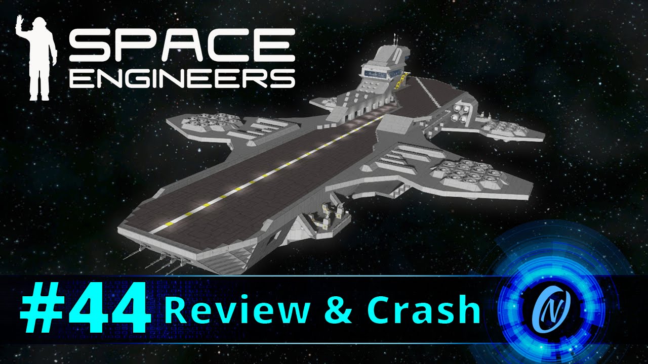 Helicarrier Review and Crash! Space Engineers Part 44 - YouTube