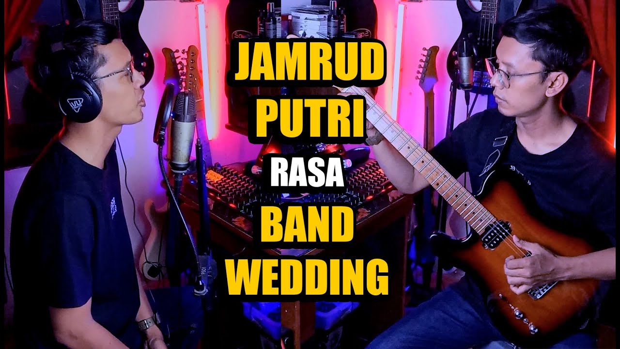 Jamrud - Putri | Rasa Wedding Band | Gitaris Egois Cover - YouTube