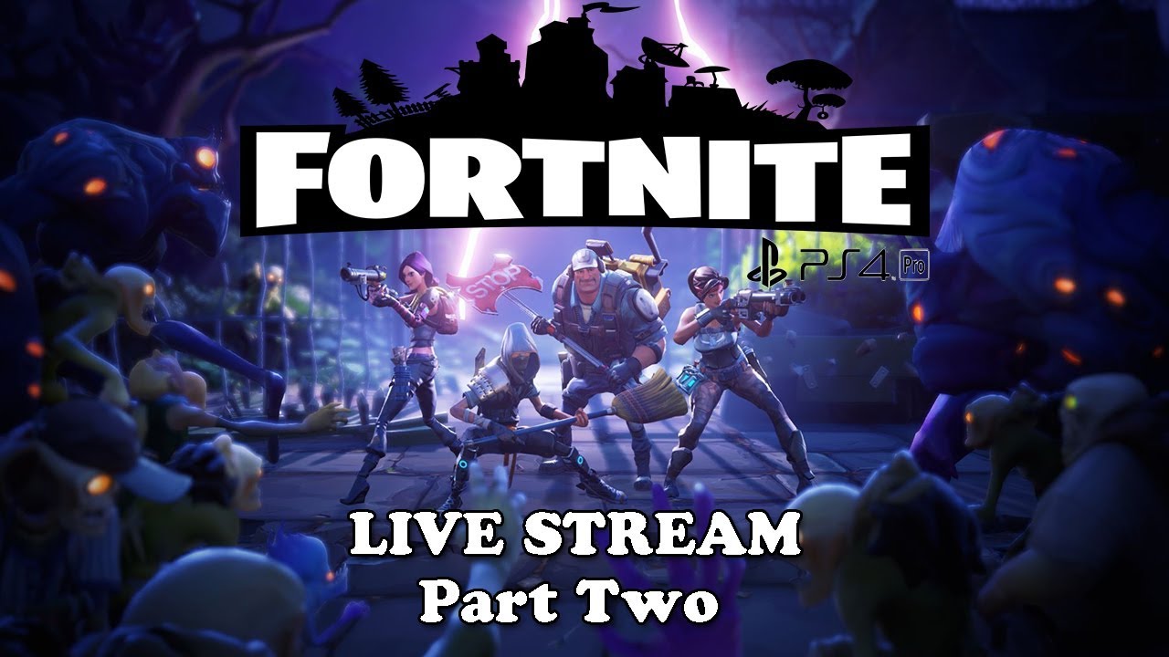 Fortnite - Early Access (Part 2) (LIVE Stream) (PS4 Pro) - YouTube
