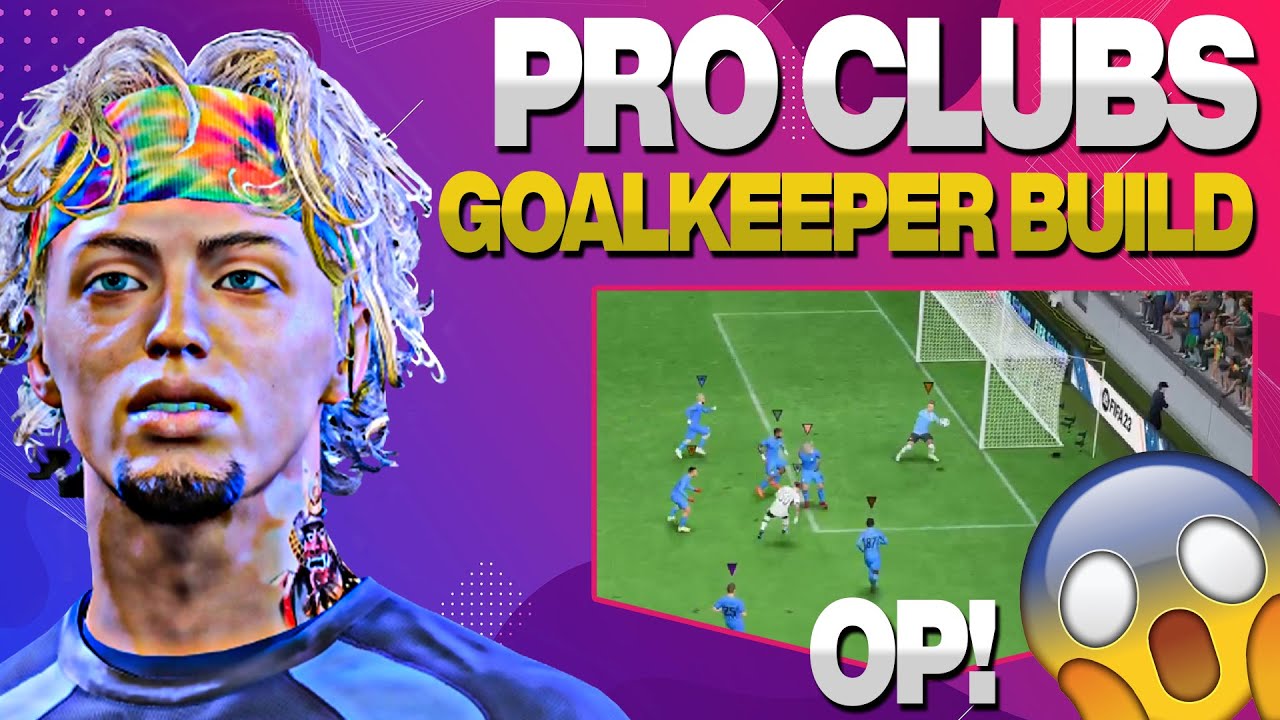 FIFA 23 Pro Clubs BEST GK Build! (INCREDIBLE) - YouTube