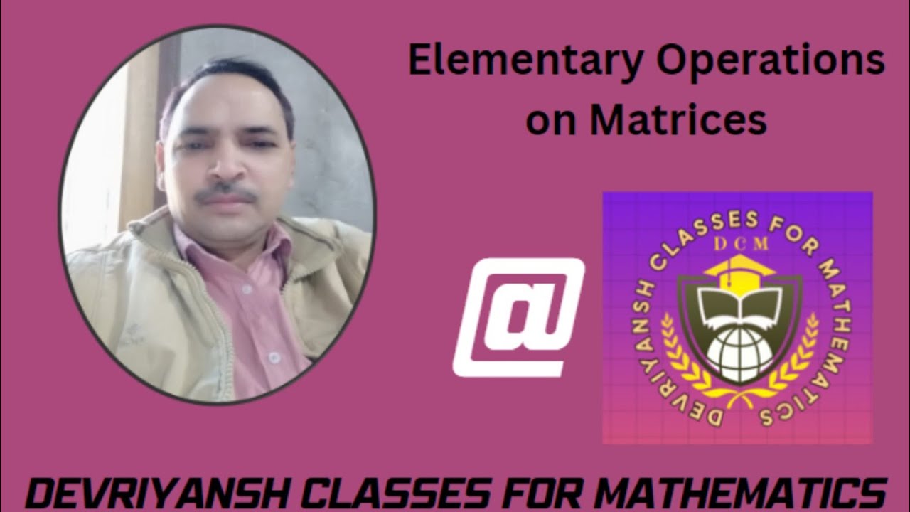 elementary transformations of a matrix / elementary operations of a ...