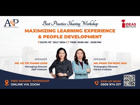 MAXIMIZING LEARNING EXPERIENCE & PEOPLE DEVELOPMENT (PHẦN 1) - YouTube