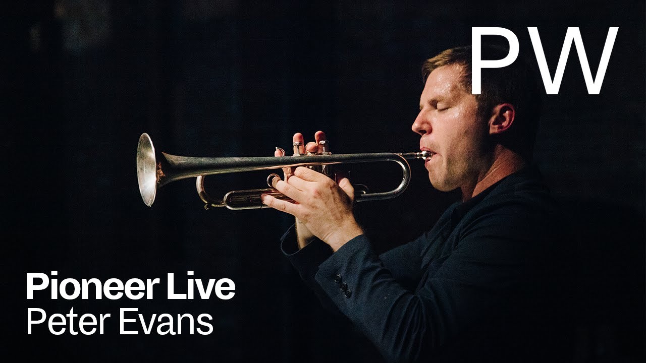 Peter Evans Live at Pioneer Works (Full Set) - YouTube