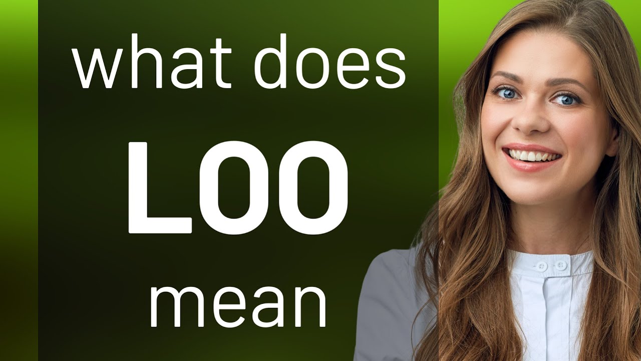 Loo — what is LOO definition - YouTube