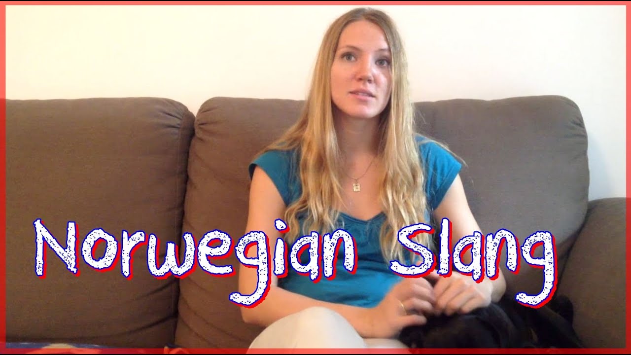 Norwegian Slang - Part 2 - Phrases and Comparisons - YouTube