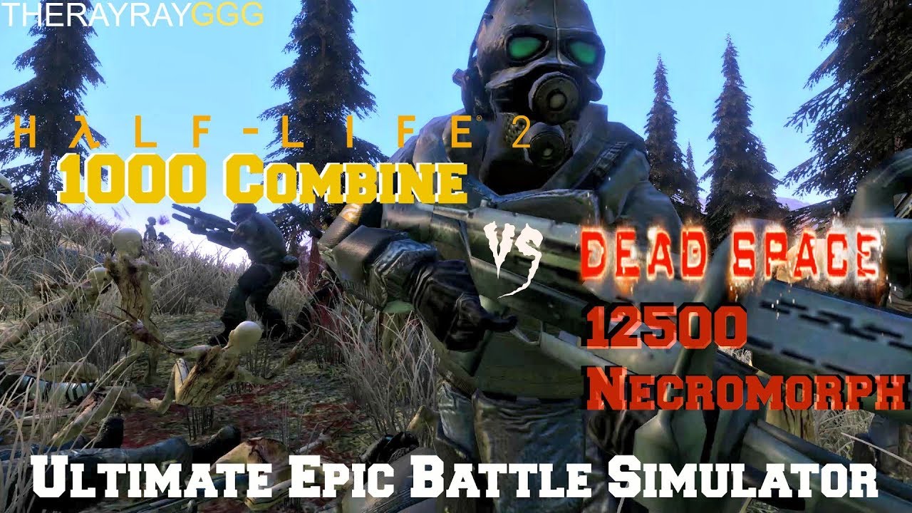 Half-Life 2 - 1,000 Combine VS Dead Space 2 - 12,500 Necromorph The ...