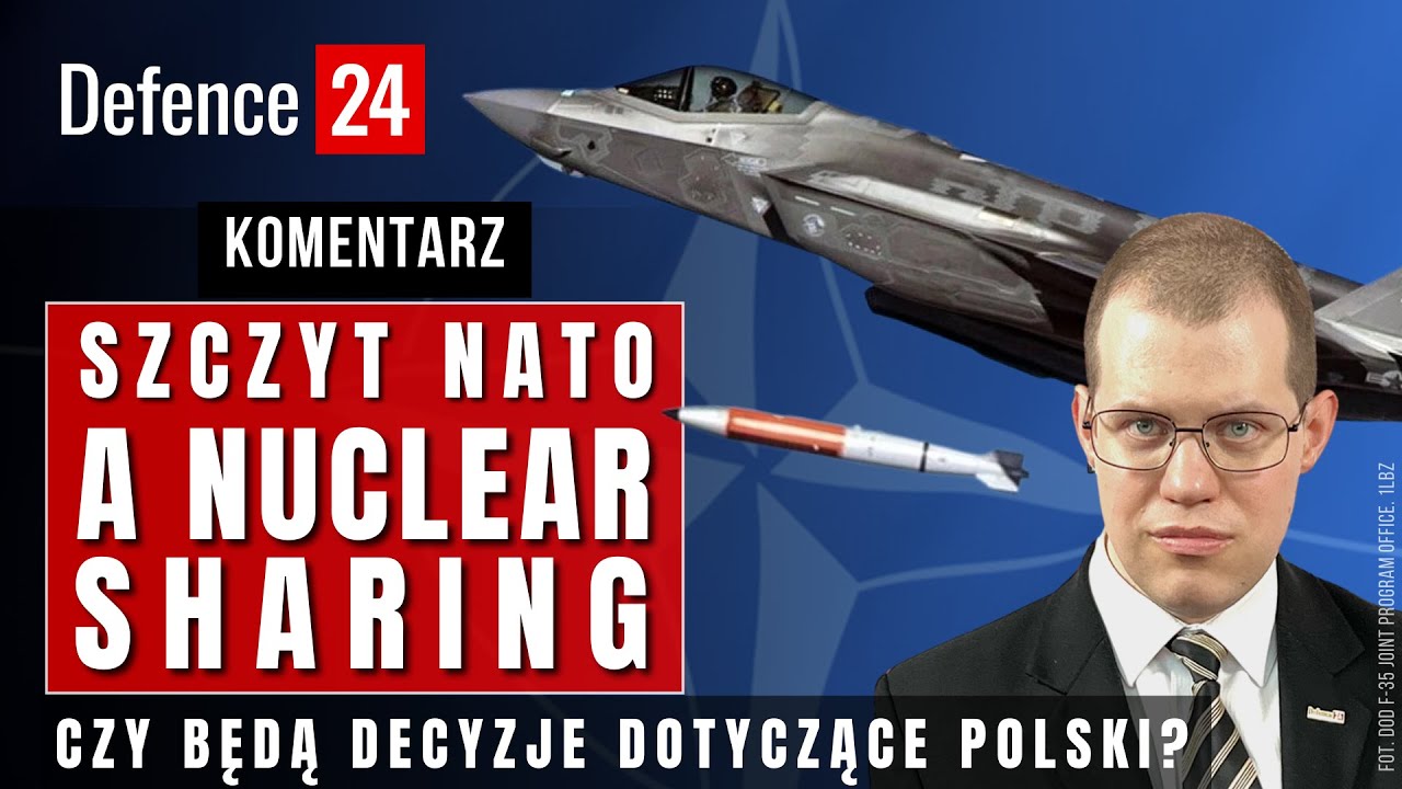 Szczyt NATO w Wilnie a Nuclear Sharing | Będą decyzje o Polsce? | # ...