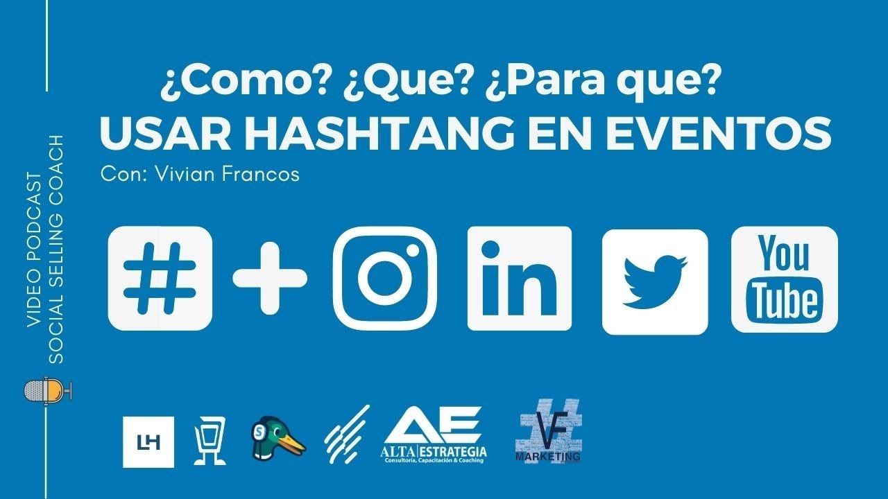 ¿Cómo? ¿Qué? ¿Para qué? Usar Hashtag en los eventos - YouTube