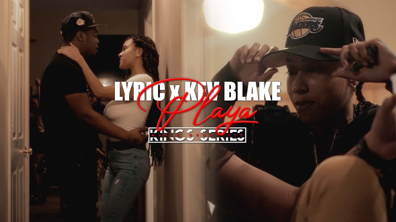 (Watch In UHD) Lyric x Kev Blake - Playa (Directed by King Tyme) - YouTube