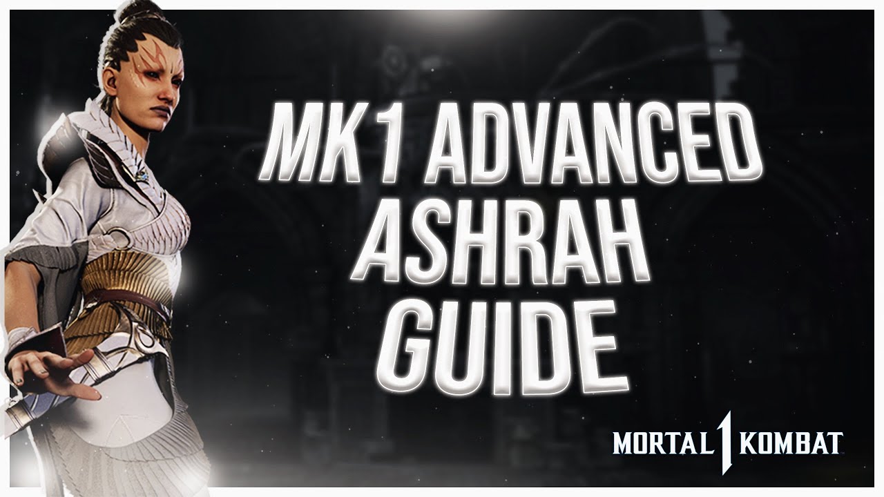 MK1 Advanced Ashrah Guide - YouTube