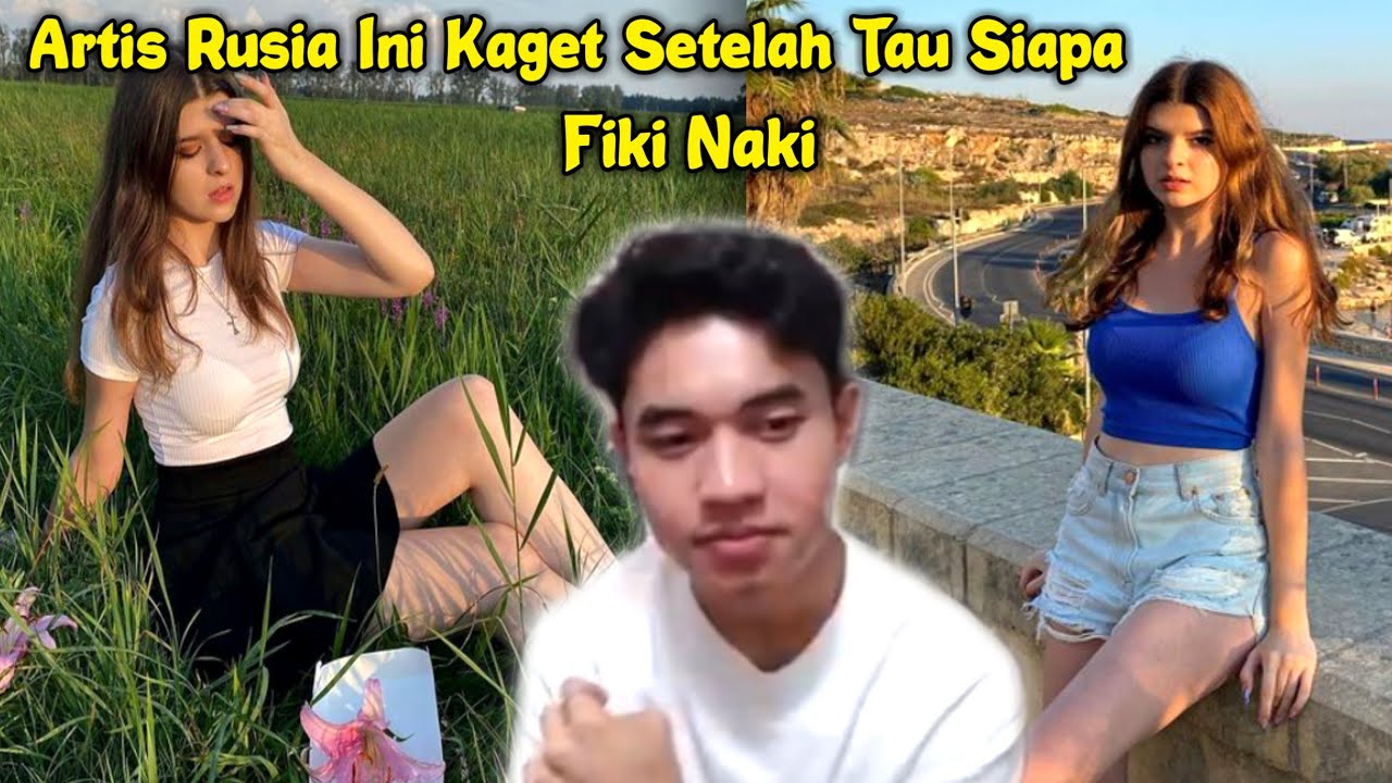 Instagram Artis Rusia Langsung Viral Setelah Bertemu Fiki Naki - YouTube