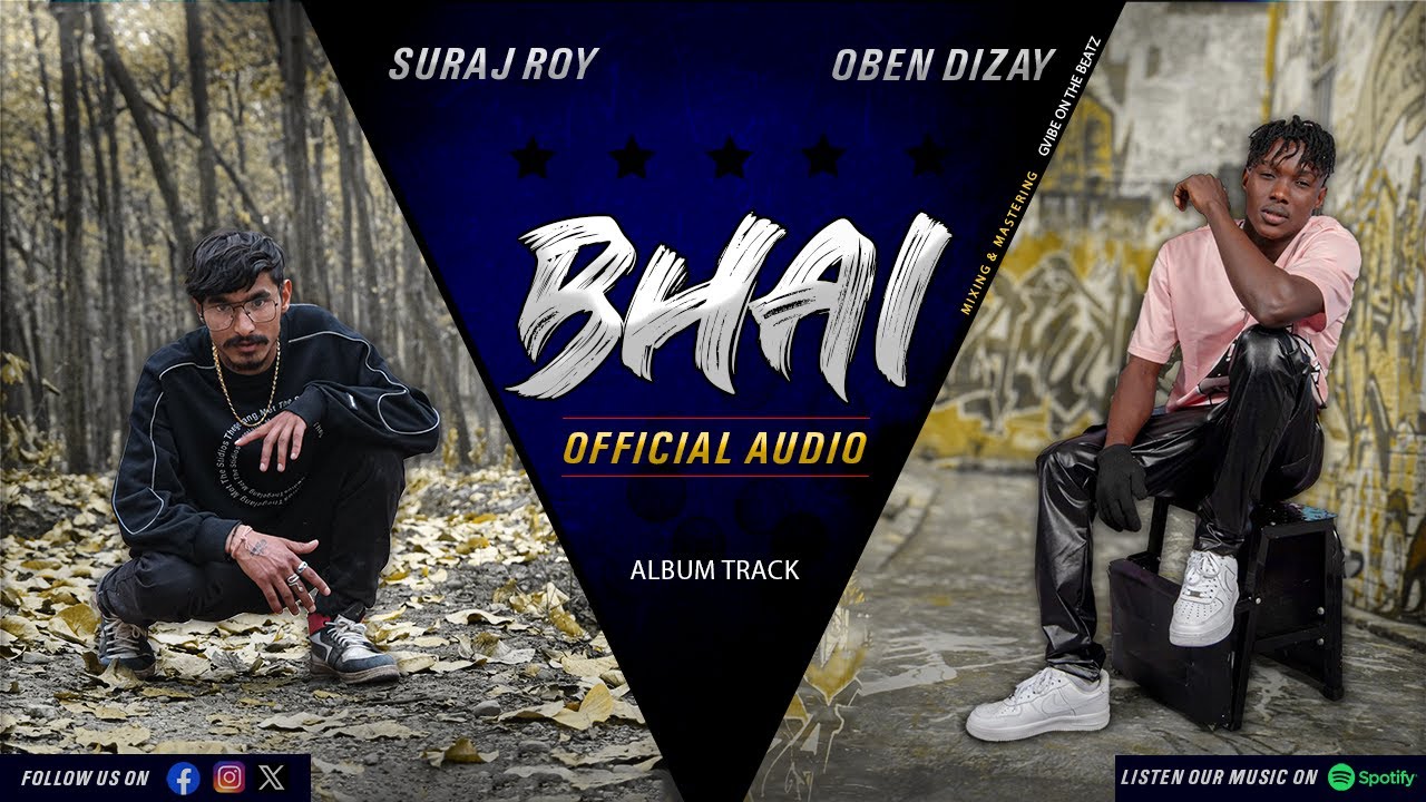 Suraj Roy x Oben Dizay - Bhai ( Sacchai-EP ) (Official Audio) | New Mix ...