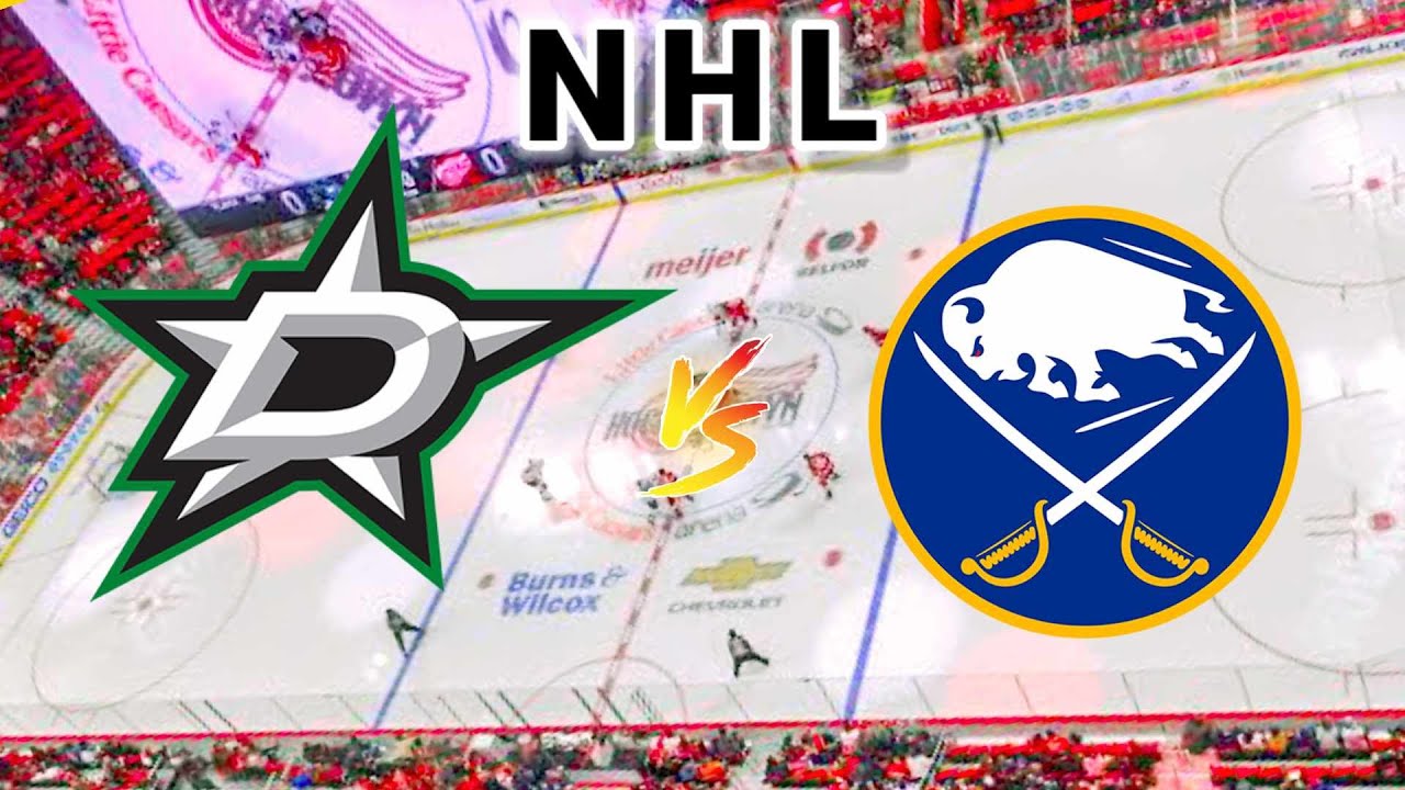 Dallas Stars vs Buffalo Sabres | 2024 NHL Play by Play Live Score - YouTube