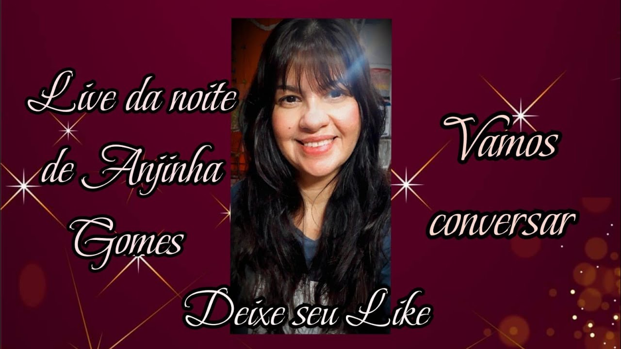 🌺Anjinha Gomes está ao vivo para horas e inscritos, vamos conversar - YouTube