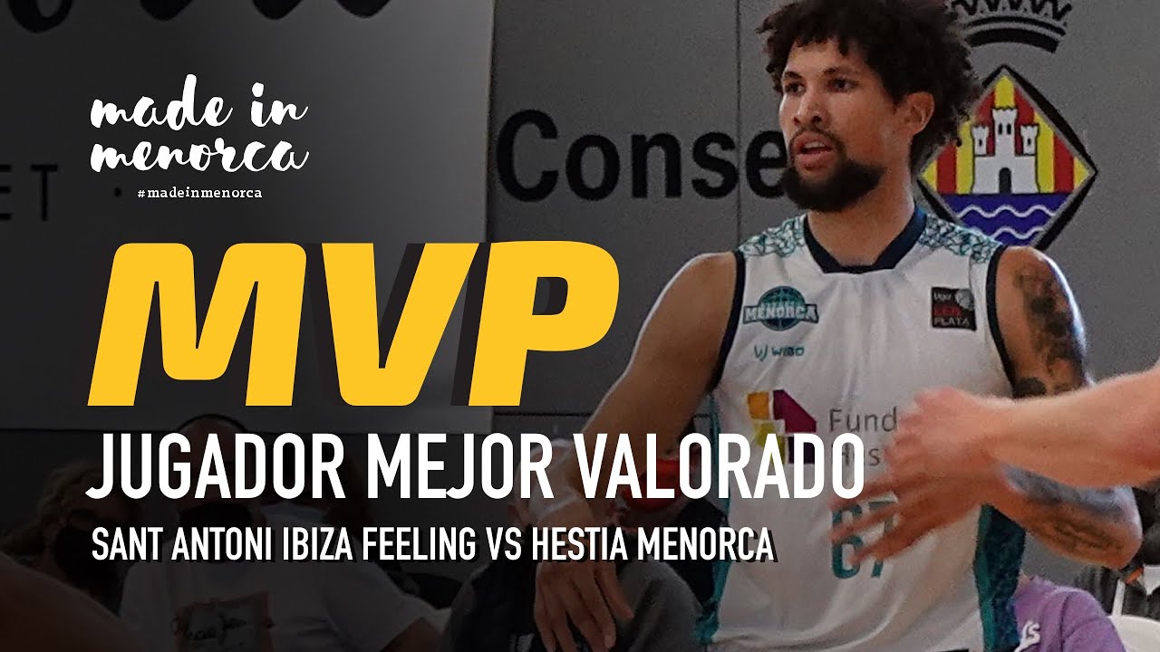 MVP #madeinmenorca para Alex Tamayo, jugador mejor valorado - YouTube