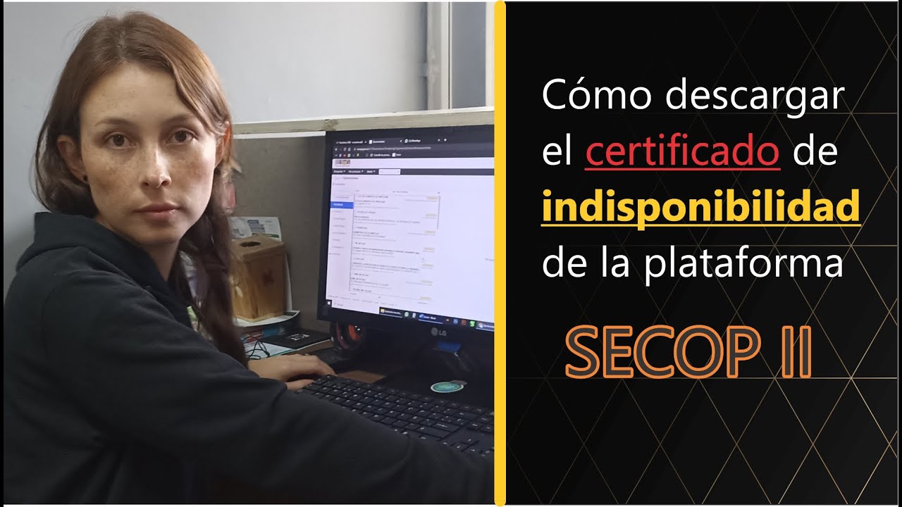 Cómo descargar el certificado de indisponibilidad del secop II - YouTube