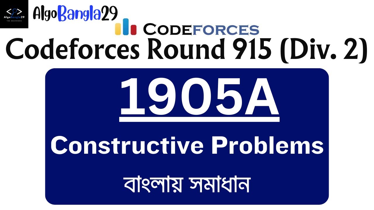A. Constructive Problems | Codeforces Round 915 (Div. 2) | বাংলায় সমাধান | 1905A | Codeforces ...