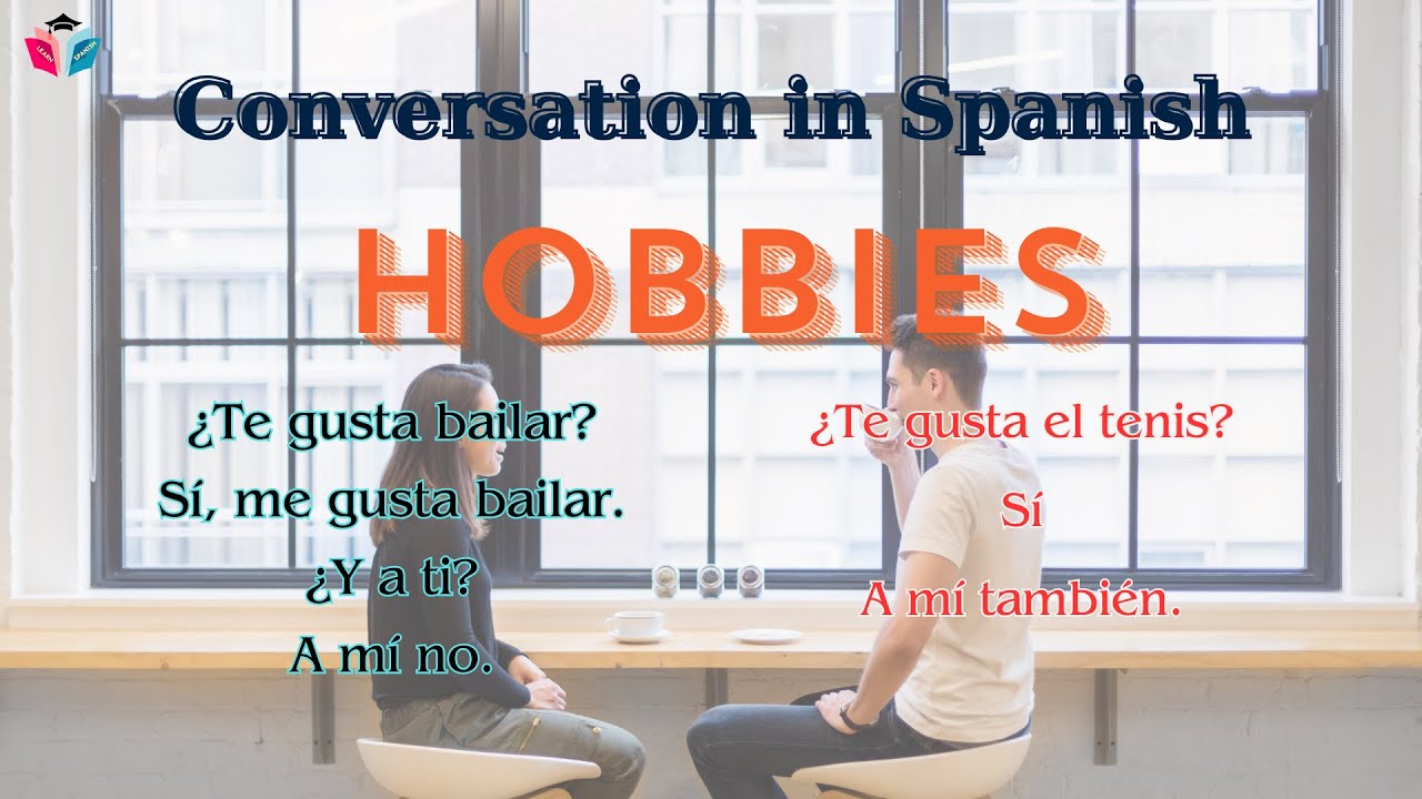 Hobbies | Spanish Conversation for Beginners - YouTube
