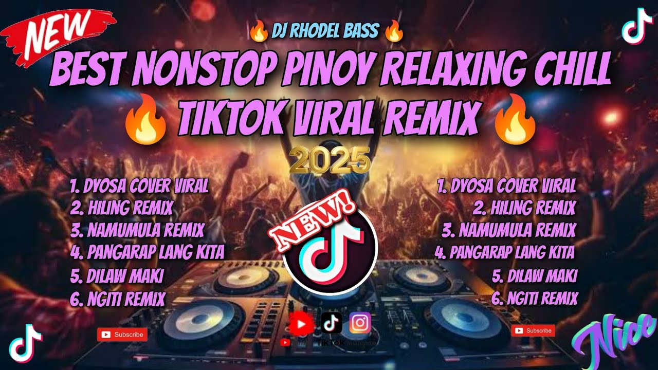 🔥NEW BEST NONSTOP PINOY RELAXING CHILL TIKTOK VIRAL REMIX 2025 / DJ ...