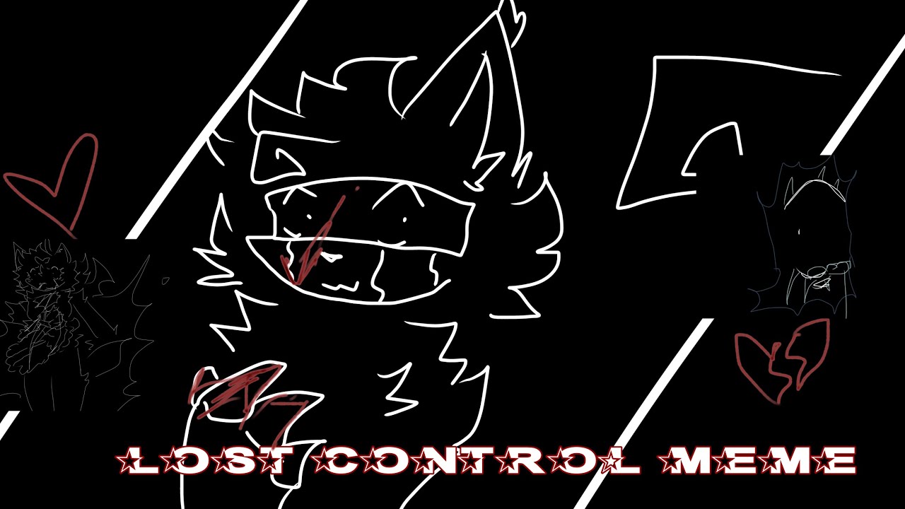 LOST CONTROL MEME//ORIGINAL//ft my oc!!! - YouTube