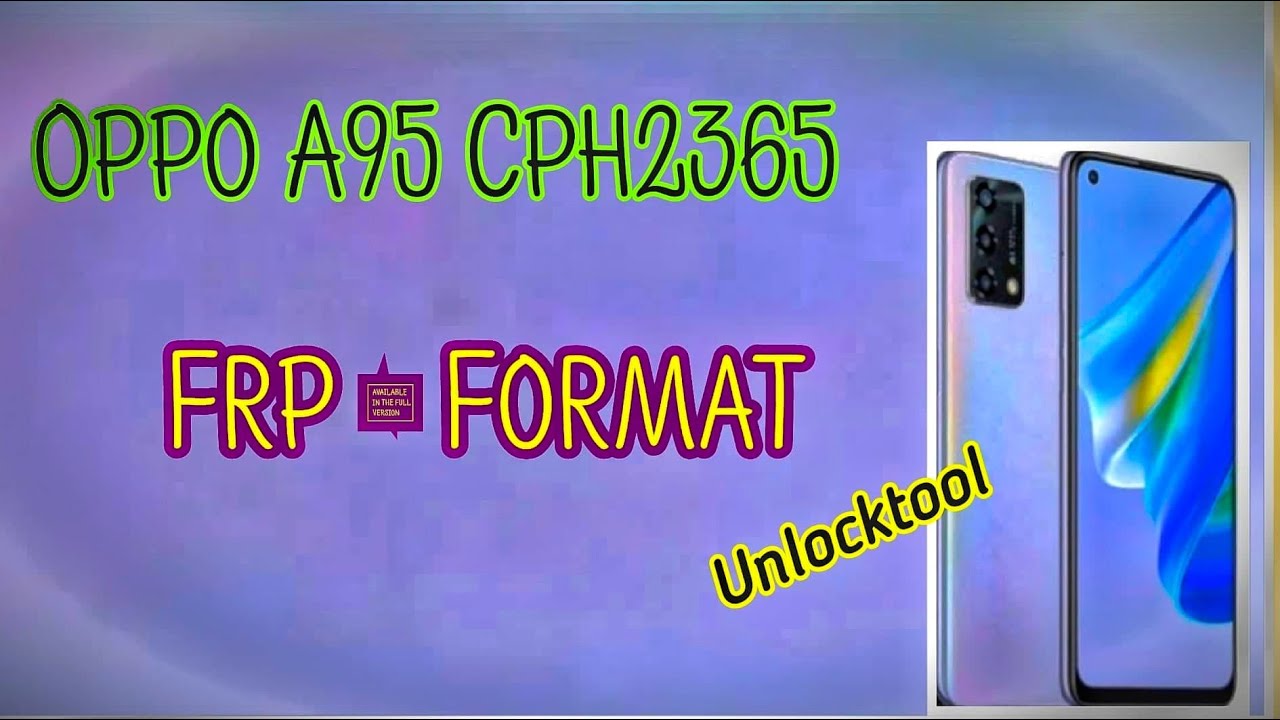 oppo A95 Cph2365 lupa pin,sandi,akun google (Bypass FRP/format/reset) # ...