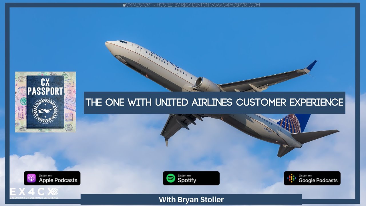 The one with United Airlines Customer Experience - Bryan Stoller Global ...