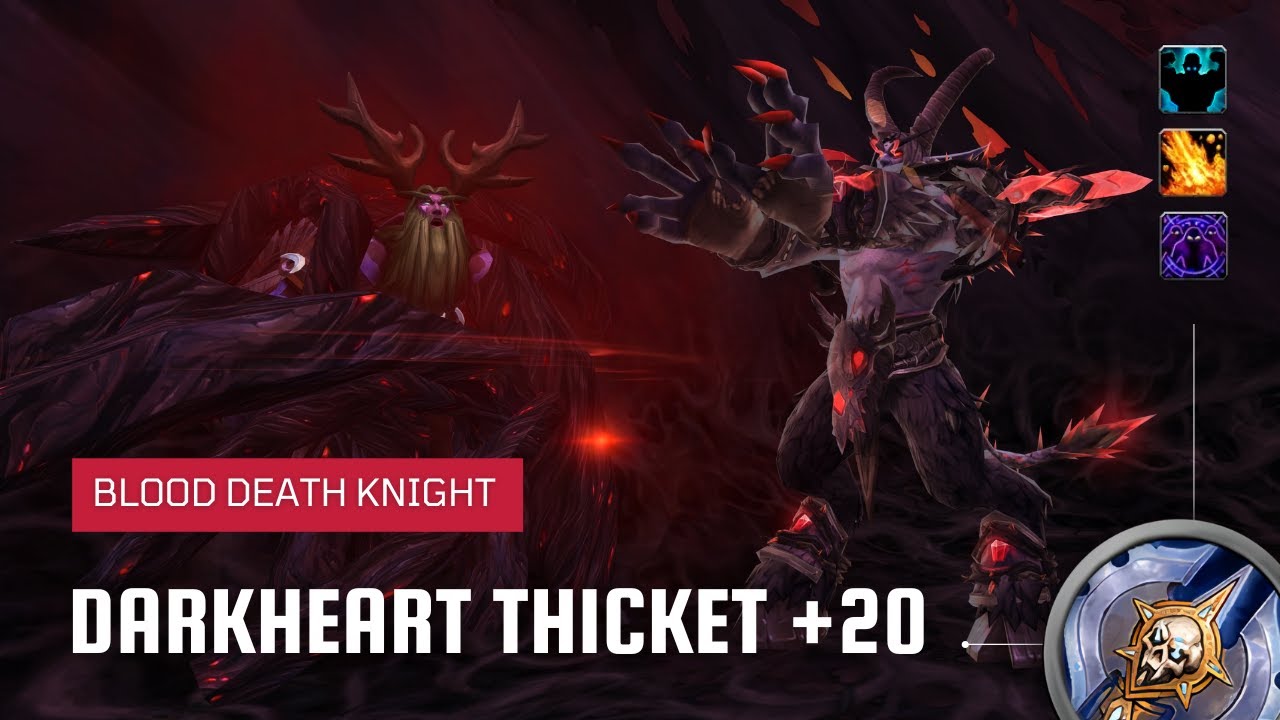 World of Warcraft: Dragonflight | Mythic Darkheart Thicket +20 | Blood ...