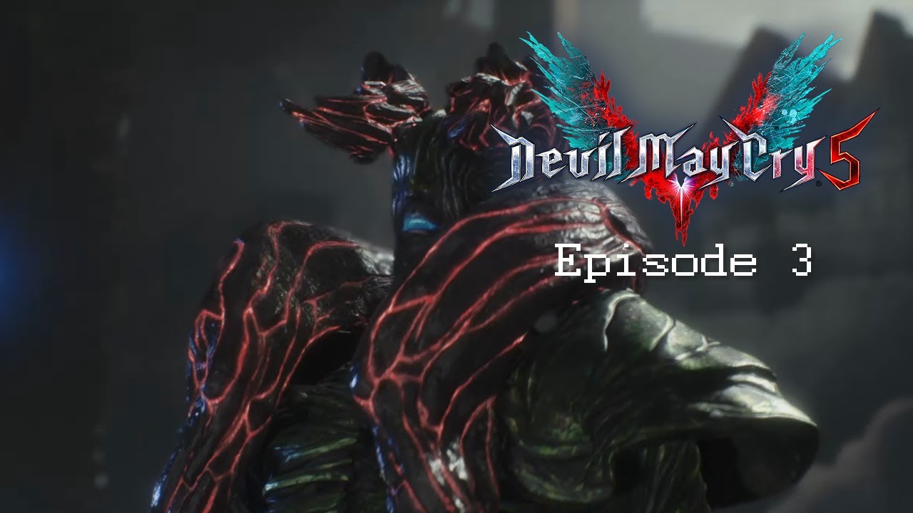 Devil May Cry 5 - Episode 3 - [The Route to Qliphoth] - YouTube