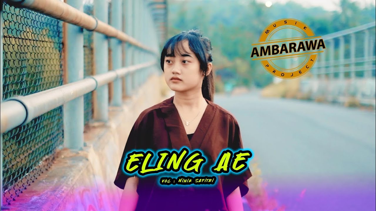 Eling Ae - Arya Galih - Cover Ninik Safitri - Ambarawa Musik Project - YouTube