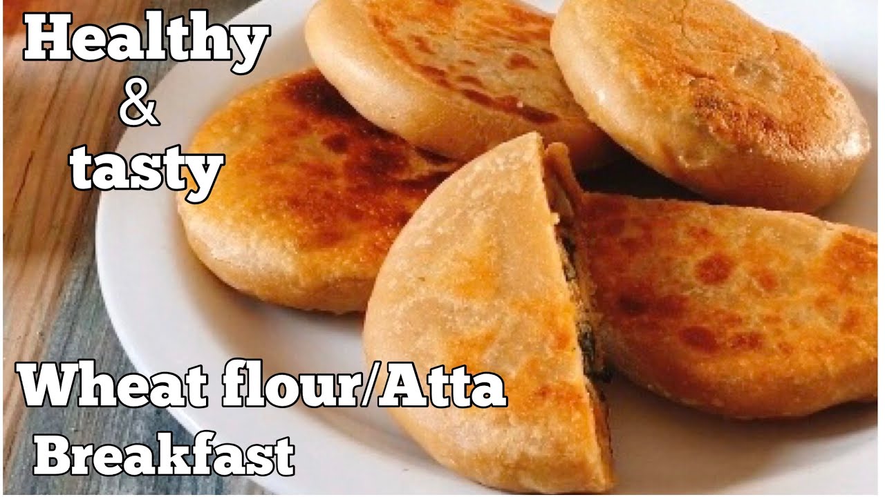 Wheat flour/Atta Healthy Breakfast | Breakfast Recipe | Less Oil ...