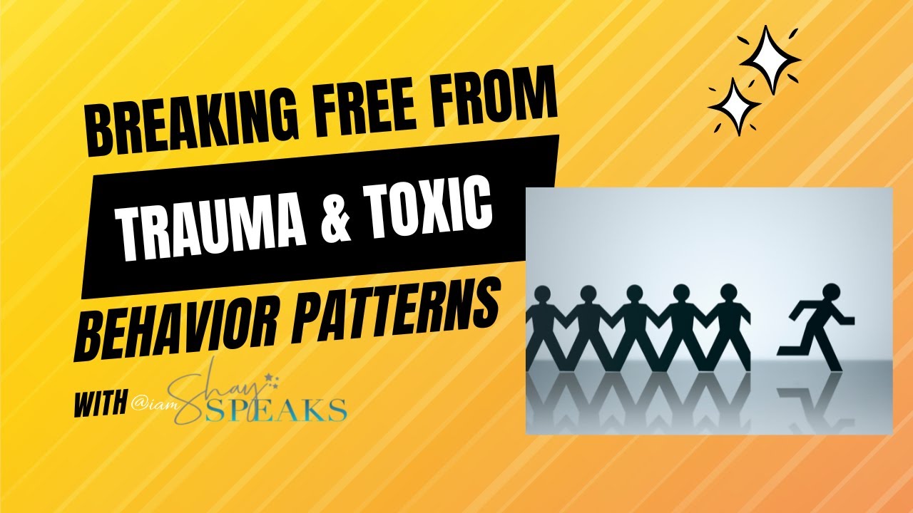 Breaking Free From Trauma & Toxic Behavior Patterns with @iamShaySpeaks ...